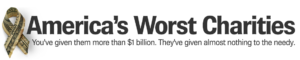 America's Top 7 Worst Charities — And How They Siphon Off Your Donated ...